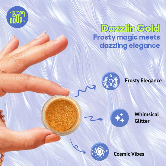 Dazzlin' Gold – Bomdrop